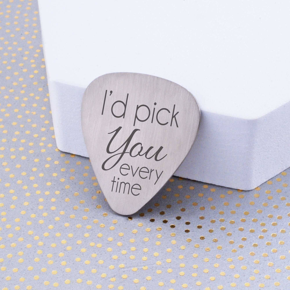 Buy Custom Guitar Picks - Engraved with I'd Pick You Every Time - Love ...